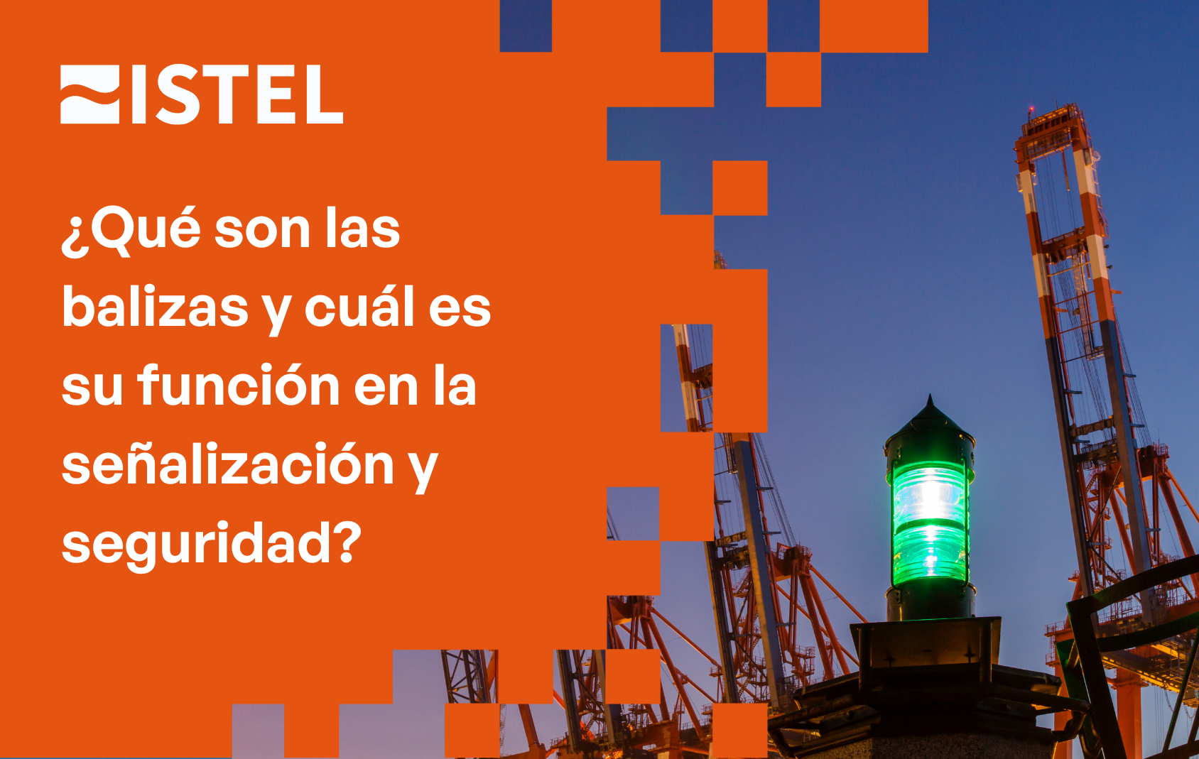 ¿Qué Son las Balizas y Cómo Funcionan? - ISTEL
