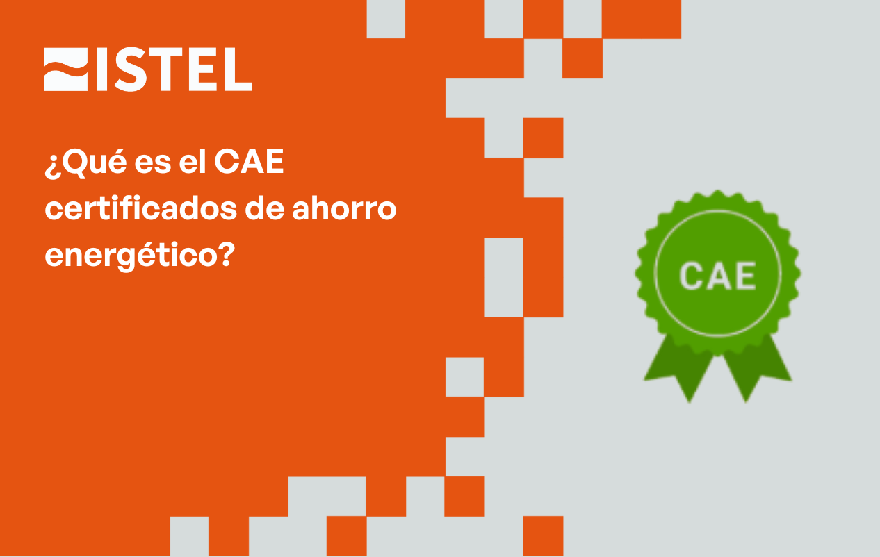 ¿Qué es el CAE y cómo Obtenerlo? | Certificados de Eficiencia